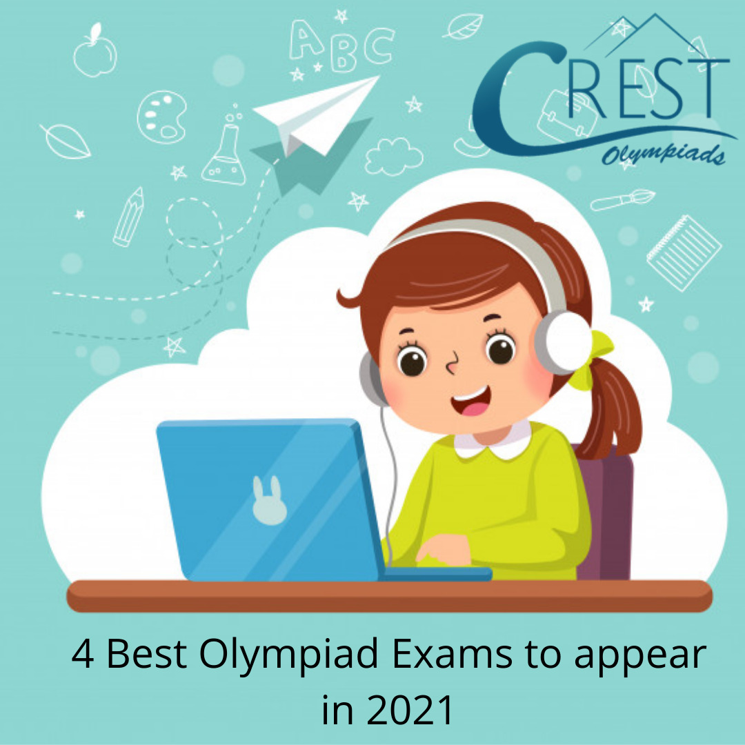 4 Best Olympiad Exams to appear in 2021 – @crestolympiads on Tumblr