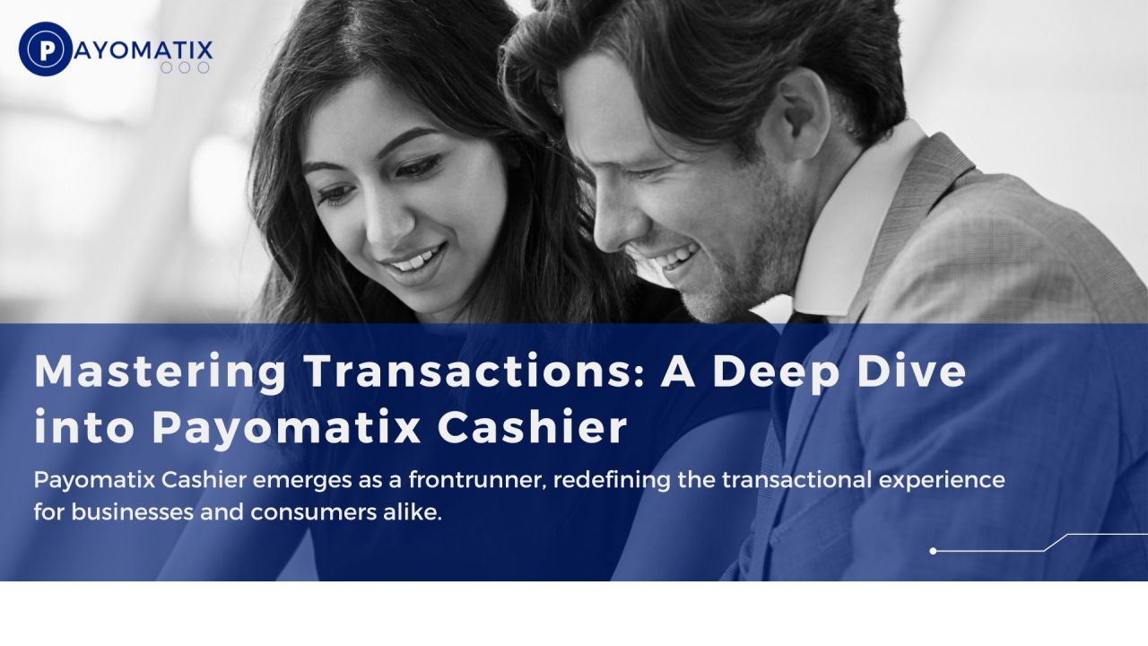 Mastering Transactions: A Deep Dive Into Payomatix Cashier – @payomatix ... Mastering Transactions: A Deep Dive Into Payomatix Cashier – @payomatix ...