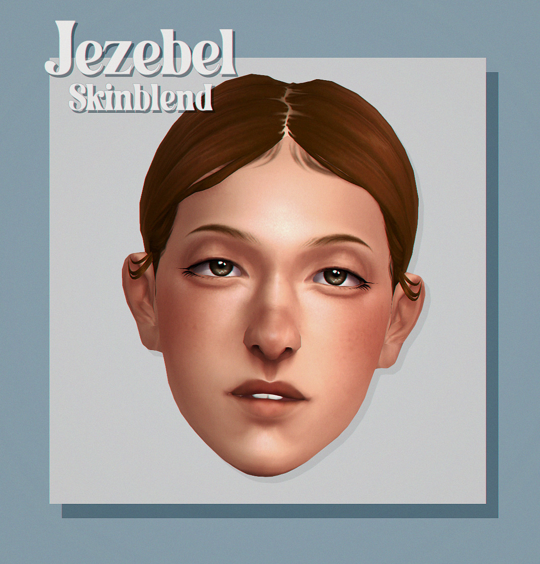 Jezebel Skinblend – @sammi-xox on Tumblr