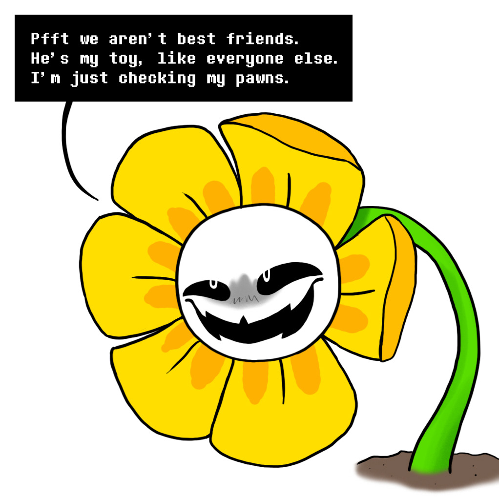 Hey Flowey Are You And Papyrus Best Friends You Ask Yandere Science Sans