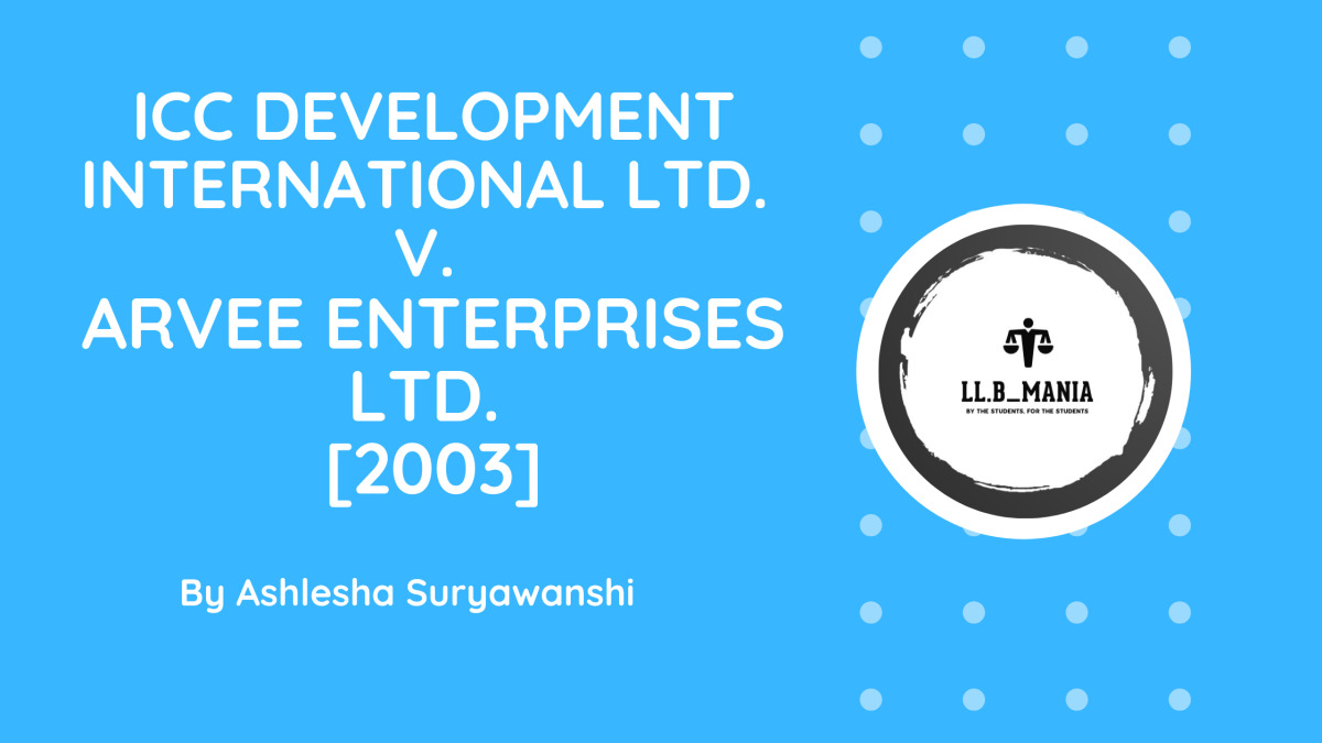 ICC Development International Ltd v. Arvee Enterprises Ltd [2003] – @llbmania18 on Tumblr