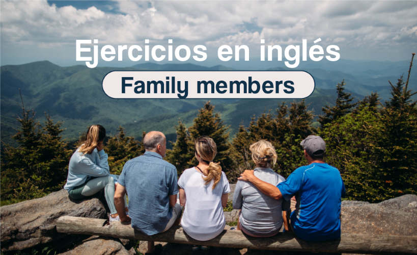 Realiza algunos ejercicios de inglés sobre la familia – @ingles-para ...