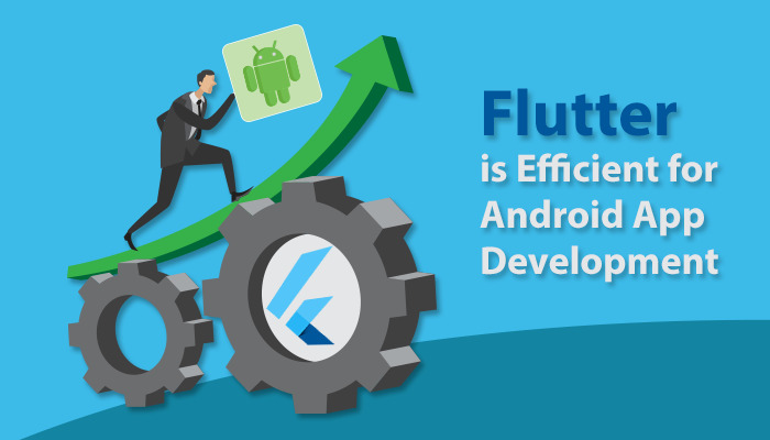 How efficient Flutter is for Android App Development? – @ripenapps on ...