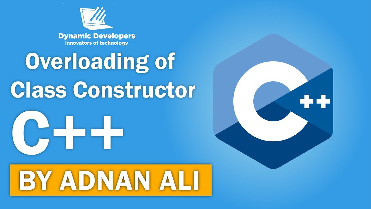 Dynamic Developers — Overloading of Class Constructor in C++ Dynamic Developers — Overloading of Class Constructor in C++
