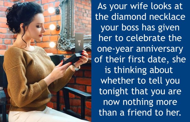 From The Moment Your Boss First Laid Eyes On Your Beautiful Wife There Was No Question That