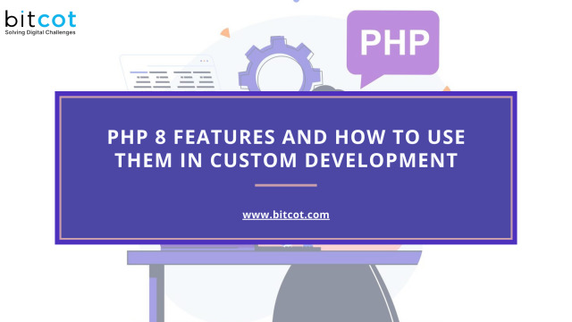 PHP 8 Features and How to Use Them in Custom Development – @bitcot ...