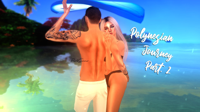 Polynesian Journey Part.2 - 4 couple + 2 group + 1 single poses – @parissimmer-s4 on Tumblr