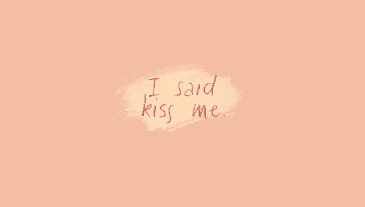 Kiss Me Here